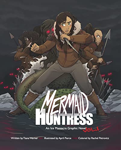 Mermaid Huntress: An Ice Massacre Graphic Novel (Volume 1) eBook ...