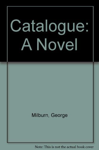 Catalogue: A Novel: Milburn, George: 9780940827004: Amazon.com: Books