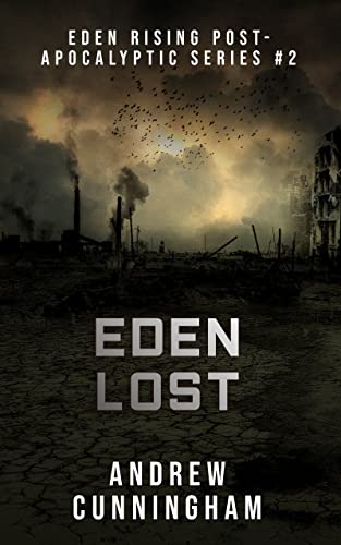 Amazon.com: Eden Lost (Eden Rising Post-Apocalyptic Series Book 2 ...