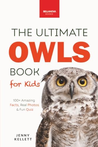 The Ultimate Owl Book for Kids: Owl Facts, 100+ Amazing Facts—Barn ...