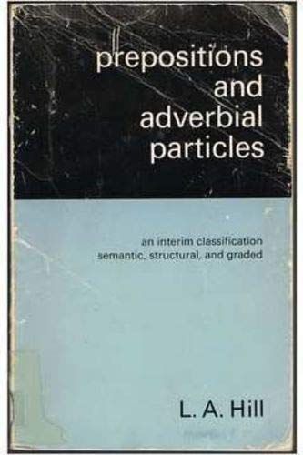 Prepositions and Adverbial Particles: Hill, L.A.: 9780194325615: Amazon ...
