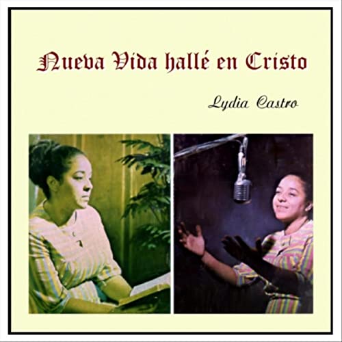 Amazon MusicでLydia CastroのNueva Vida Hallé en Cristoを再生する