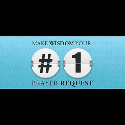 Amazon.com: Make Wisdom Your #1 Prayer Request : Joseph Prince: Digital ...