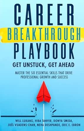 Amazon.com: Career Breakthrough Playbook: Get Unstuck, Get Ahead ...
