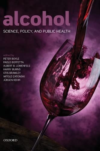 Alcohol: Science, Policy and Public Health: 9780199655786: Medicine ...