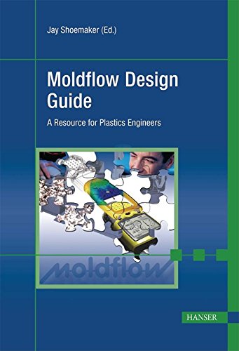Moldflow Design Guide: A Resource for Plastics Engineers | Amazon.com.br