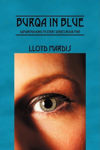 Amazon.com: Burqa in Blue: Samantha King Mystery Series Book Five ...