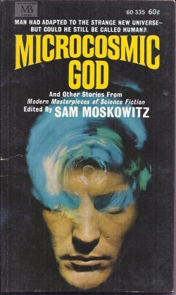 Microcosmic God and Other Stories from Modern Masterpieces of Science ...