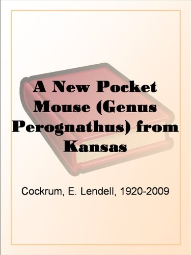 Amazon.com: A New Pocket Mouse (Genus Perognathus) from Kansas eBook ...