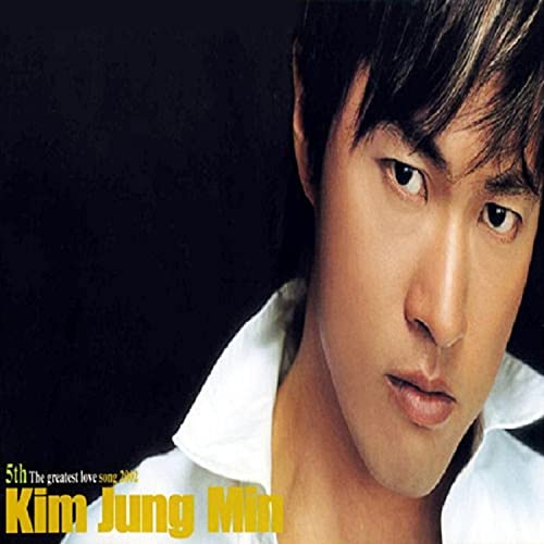 Play The Greatest Love Song 2002 by Kim Jung Min on Amazon Music
