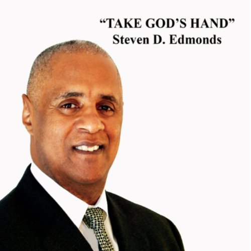 Play Take God's Hand by steven d. edmonds on Amazon Music