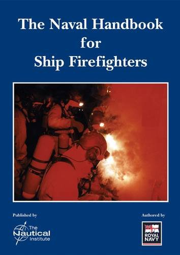 The Naval Handbook for Ship Firefighters: Amazon.co.uk: Royal Navy ...