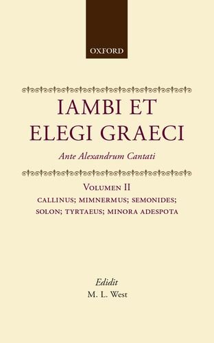 Amazon.com: Iambi et Elegi Graeci: Ante Alexandrum Cantati Volume 2 ...