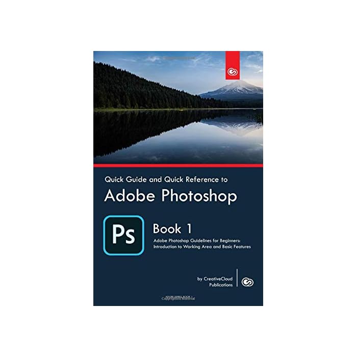 Buy Quick Guide and Quick Reference to Adobe Photoshop: Adobe Photoshop Guidelines for Beginners ...