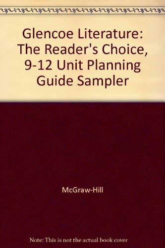 Glencoe Literature: The Reader's Choice, 9-12 Unit Planning Guide ...