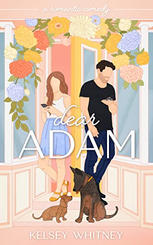 Dear Adam - Kindle edition by Whitney, Kelsey. Contemporary Romance ...