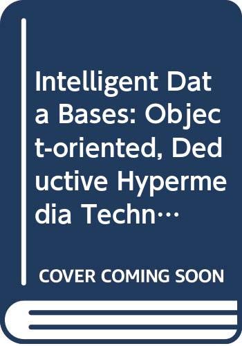 Intelligent Databases Object Oriented Deductive Hypermedia