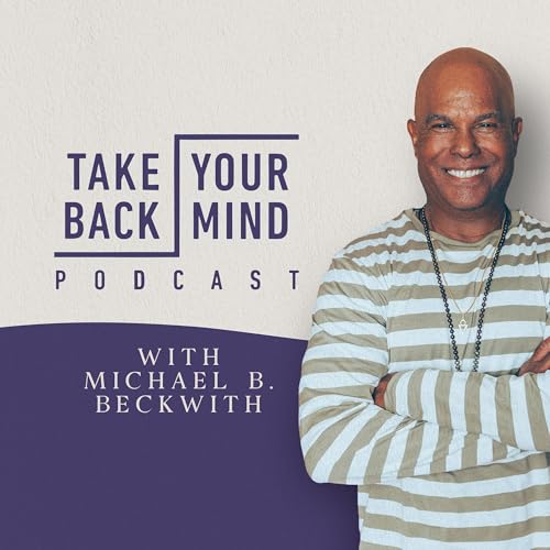 Amazon.com: Take Back Your Mind with Michael B. Beckwith : Michael B ...