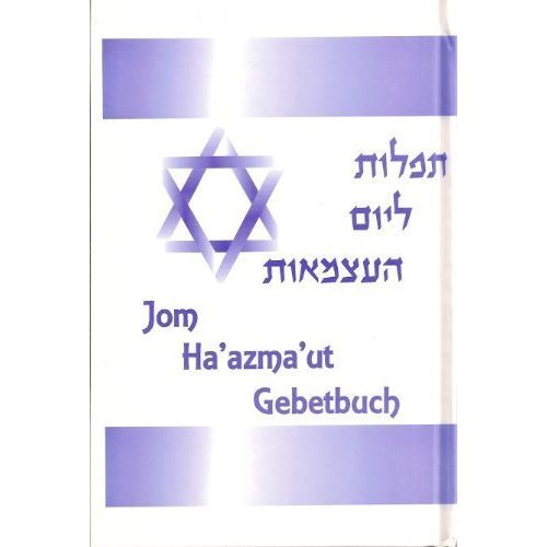 Jom Ha'azma'ut Gebetbuch: Raw Joseph Scheuer: Amazon.com: Books