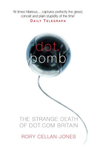 Amazon.com: Dot.Bomb: The Rise and Fall of Dot.com Britain eBook ...