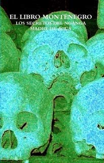 EL LIBRO MONTENEGRO - LOS SECRETOS DEL NGANGA - MADRE DE AGUA (SPANISH ...