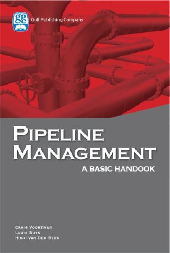 Pipeline Management: A Basic Handbook: Craig Voortman, Louis Buys, Hugo ...