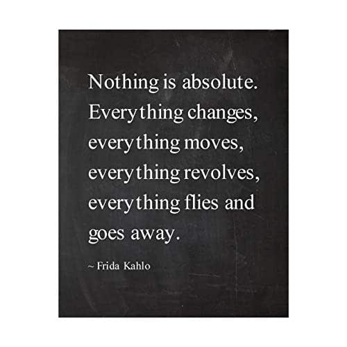 Amazon.com: "Nothing Is Absolute" Frida Kahlo Wall Art Print - 8x10 ...
