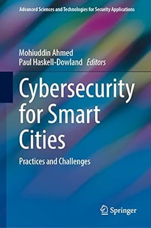Buy Cybersecurity for Smart Cities: Practices and Challenges (Advanced ...