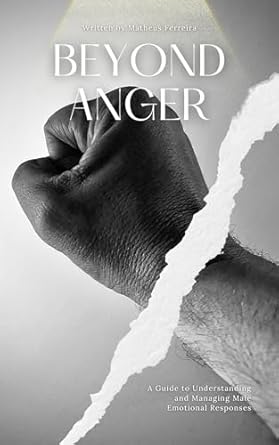 Amazon.com: Beyond Anger: A Guide to Understanding and Managing Male ...