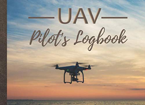 UAV Pilot's Logbook: Drone Operator's logbook | Fillable Notebook 8 ...