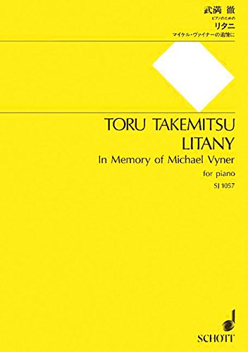 Litany: "In Memory of Michael Vyner" - for Piano: Takemitsu, Toru ...