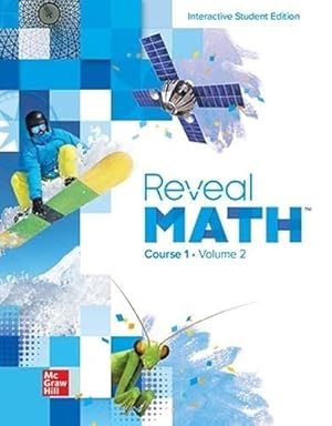 Reveal Math Course 1, Interactive Student Edition, Volume 1 (MATH ...