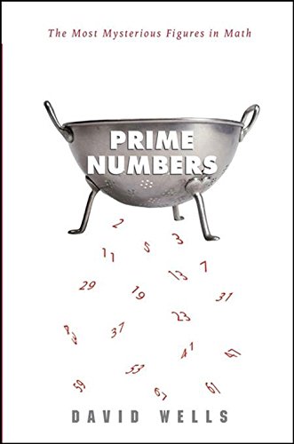 Prime Numbers: The Most Mysterious Figures in Math 1, Wells, David ...