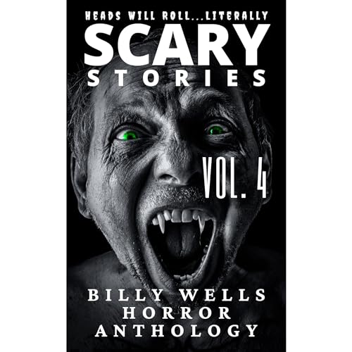 Amazon.com: Scary Stories: A Collection Of Horror- Volume 2 (Audible Audio Edition): Billy Wells ...