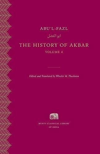 The History of Akbar, Volume 4 [Paperback] [Jan 01, 2015] Abul-Fazl ...