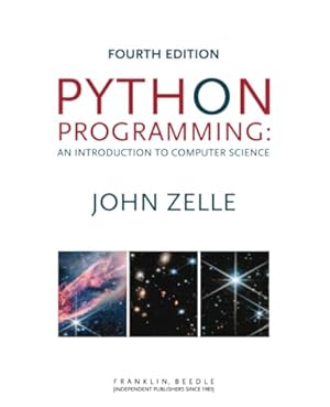 Python Programming: An Introduction to Computer Science, 3rd Ed.: John Zelle: 9781590282755 ...