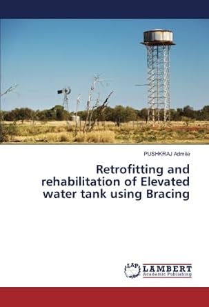 Retrofitting and rehabilitation of Elevated water tank using Bracing ...