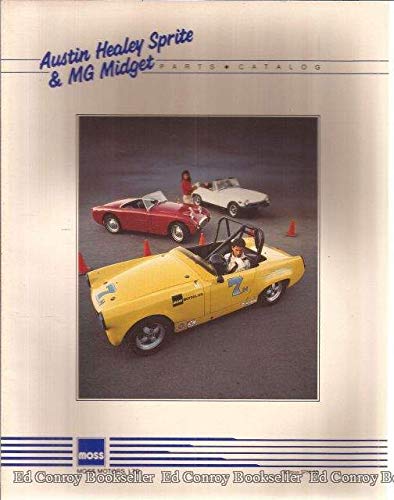 Austin Healey Sprite & MG Midget Parts Catalog: Ltd. Moss Motors ...