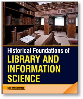 Amazon.in: Buy Historical Foundations of Library and Information ...