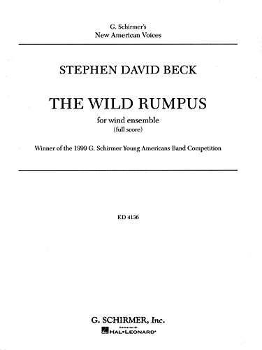 STEPHEN DAVID BECK: THE WILD RUMPUS (CONCERT BAND SCORE): BECK STEPHEN ...