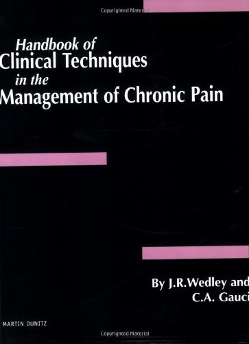 Handbook of Clinical Techniques in the Management of Chronic Pain ...