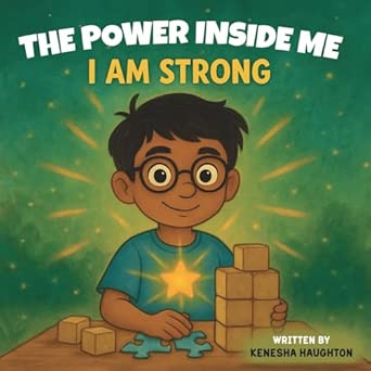 The Power Inside Me - I Am Strong: Haughton, MS Kenesha: 9781069753113 ...