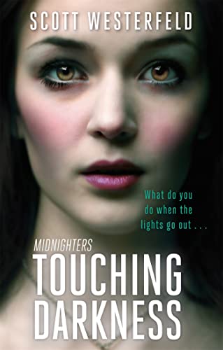 Touching Darkness: Number 2 in series (Midnighters) | ScottWesterfeldの ...