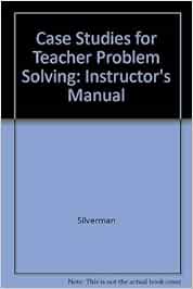 Buy Case Studies for Teacher Problem Solving: Instructor's Manual Book ...