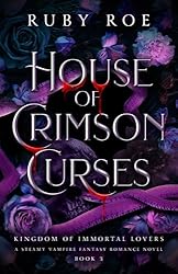 House of Crimson Hearts: A Steamy Vampire Fantasy Romance (Kingdom of ...