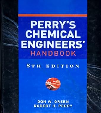 Perry's Chemical Engineers Handbook (8th Edition) : Don W. Green ...