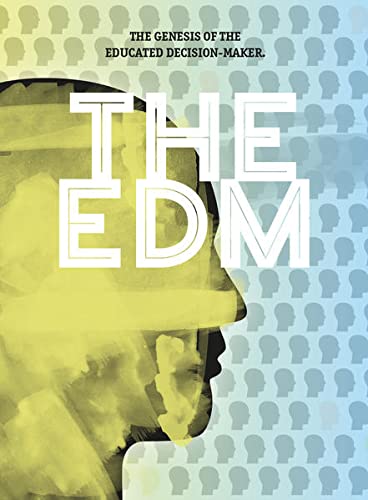 Amazon.in: Buy The EDM: The Genesis of the Educated Decision-Maker Book ...