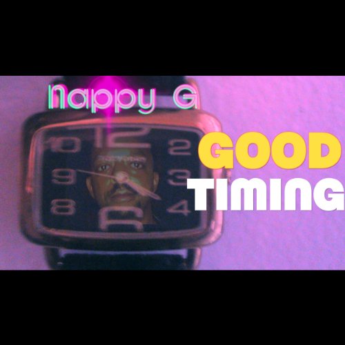 Play Good Timing by Nappy G on Amazon Music