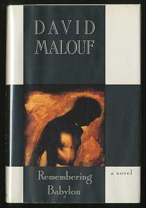 Remembering Babylon by David Malouf (1993-09-28): Amazon.co.uk: Books