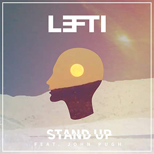 Play Stand Up by Lefti feat. John Pugh on Amazon Music